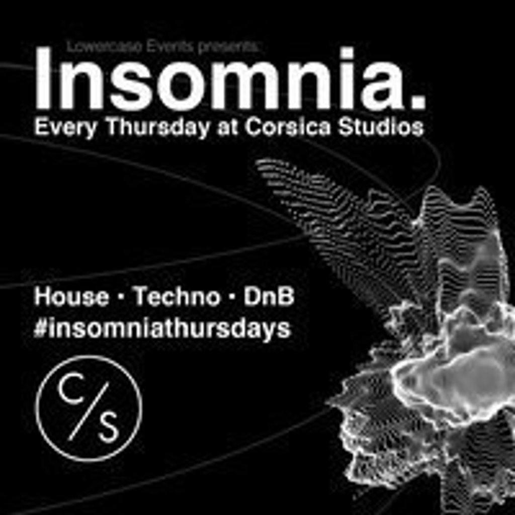 Insomnia London - House x DnB x Techno | Corsica Studios London Thu 21 August 2025