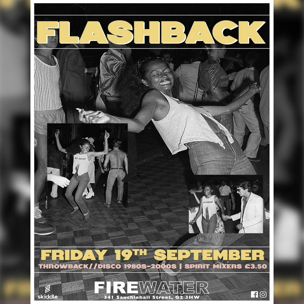 Freshers: Flashback | Firewater Glasgow Fri 19 September 2025