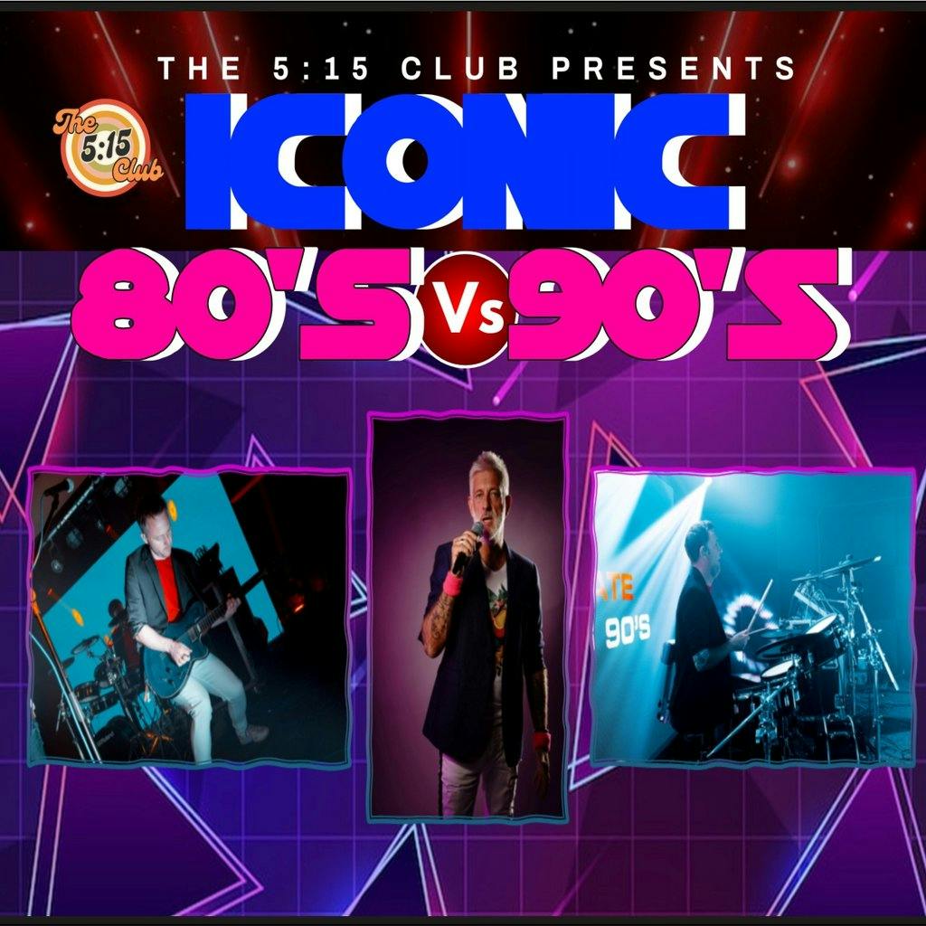Iconic 80's Vs Iconic 90's Live | The 515 Club Birmingham Sat 23 August ...