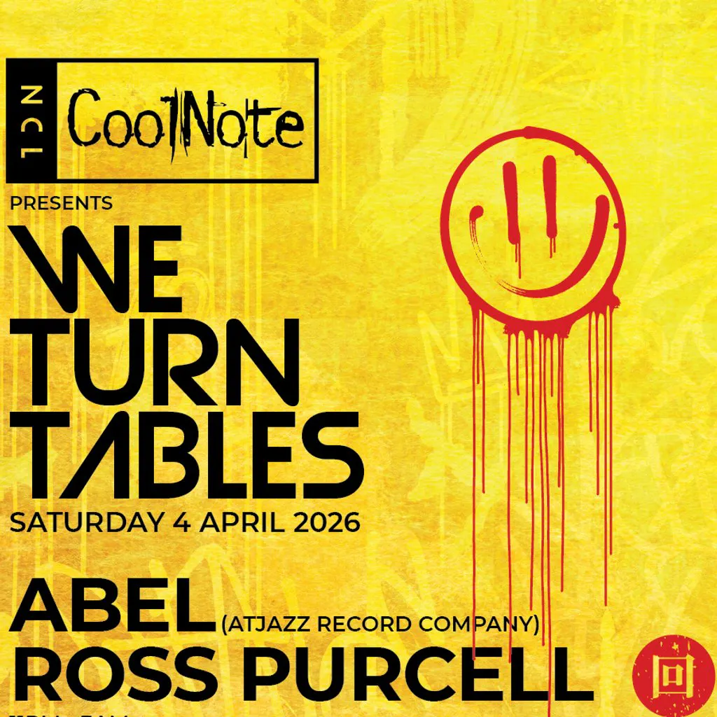Cool Note Presents We Turn Tables | The Lubber Fiend Newcastle Upon ...