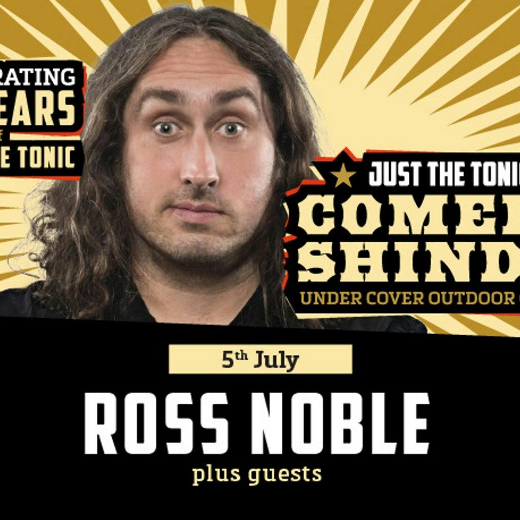 Just the Tonic Comedy Shindig with Ross Noble | Just The Tonic At Melbourne Hall Derby Fri 05 ...