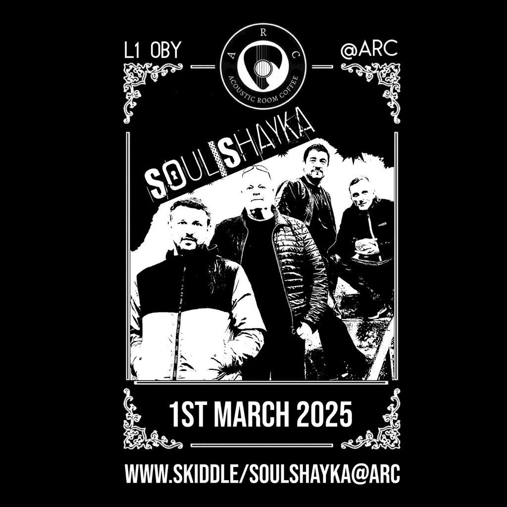 Soul Shayka live @ARC Liverpool | ARC Liverpool Sat 01 March 2025