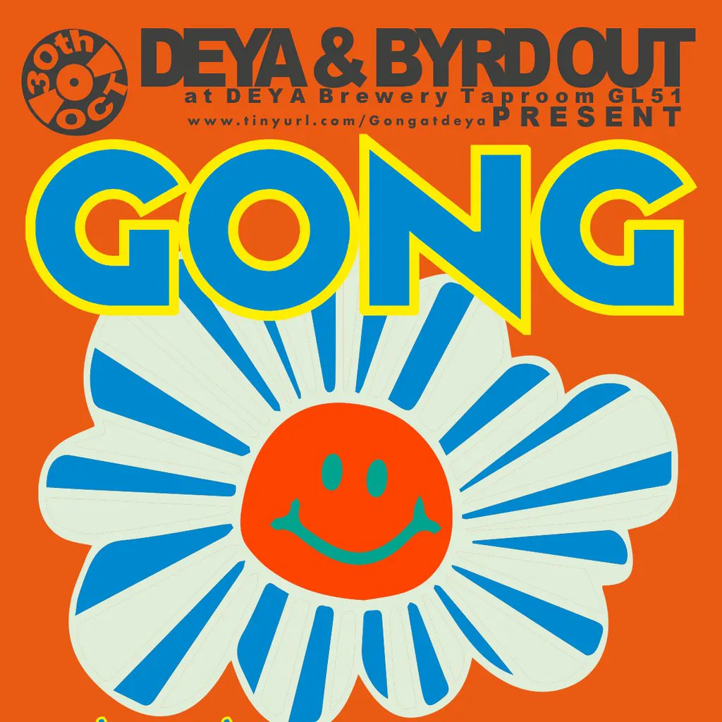 GONG - Live at DEYA Brewery Taproom | DEYA Brewing Company Cheltenham ...