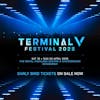 Terminal V Festival 2025 | Tickets & Line Up | Skiddle