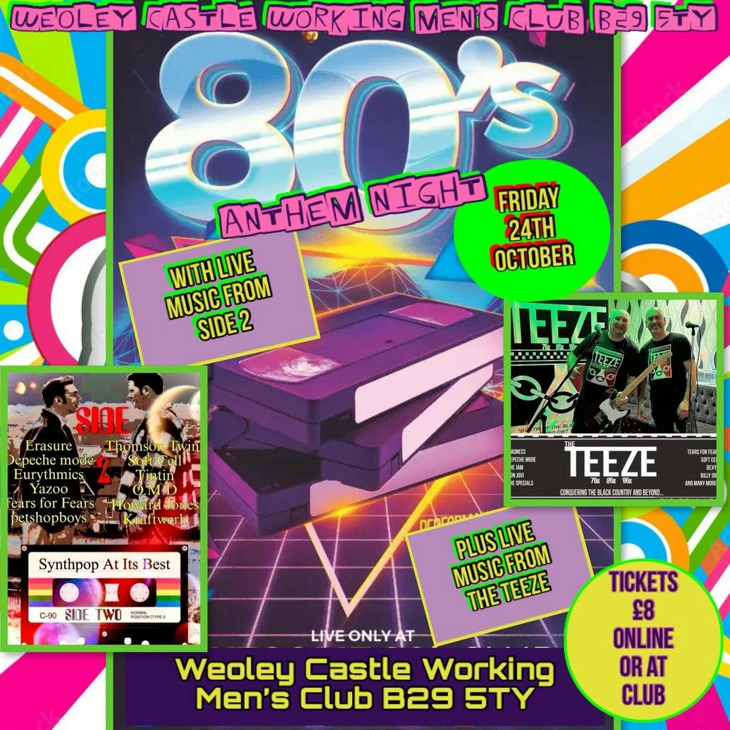 Tickets: Weoley castle 80s side2 the Teeze | Weoley Castle Working Mens ...