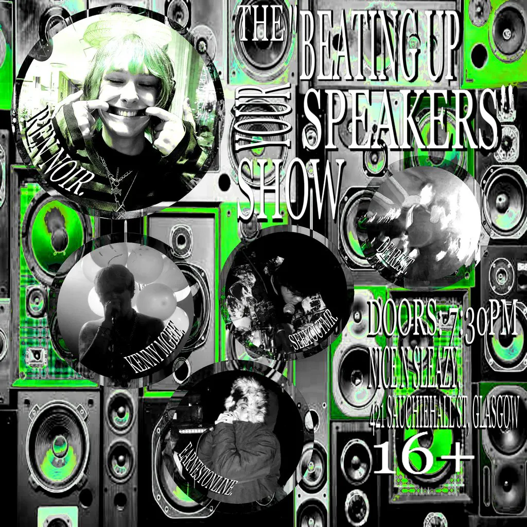 The "Beating Up Your Speakers" Show | Nice N Sleazy Glasgow Sun 25 ...