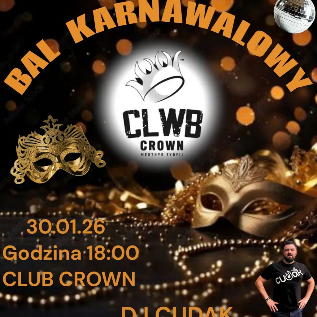 Bal KarnawaŁowy Maskowy | Clwb Crown Merthyr Tydfil Fri 30 January 2026