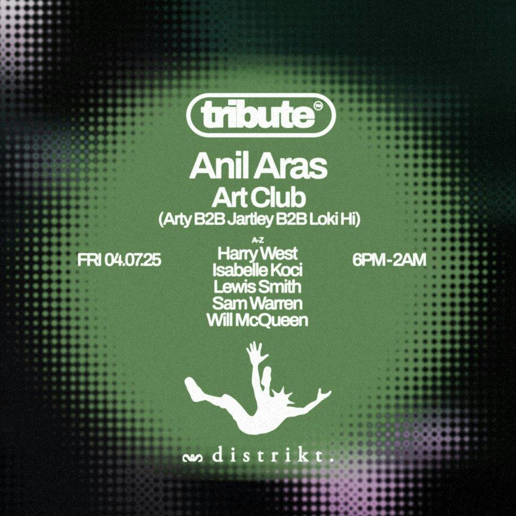 Tribute Records presents: Anil Aras & Art Club | Distrikt Leeds Fri 04 ...