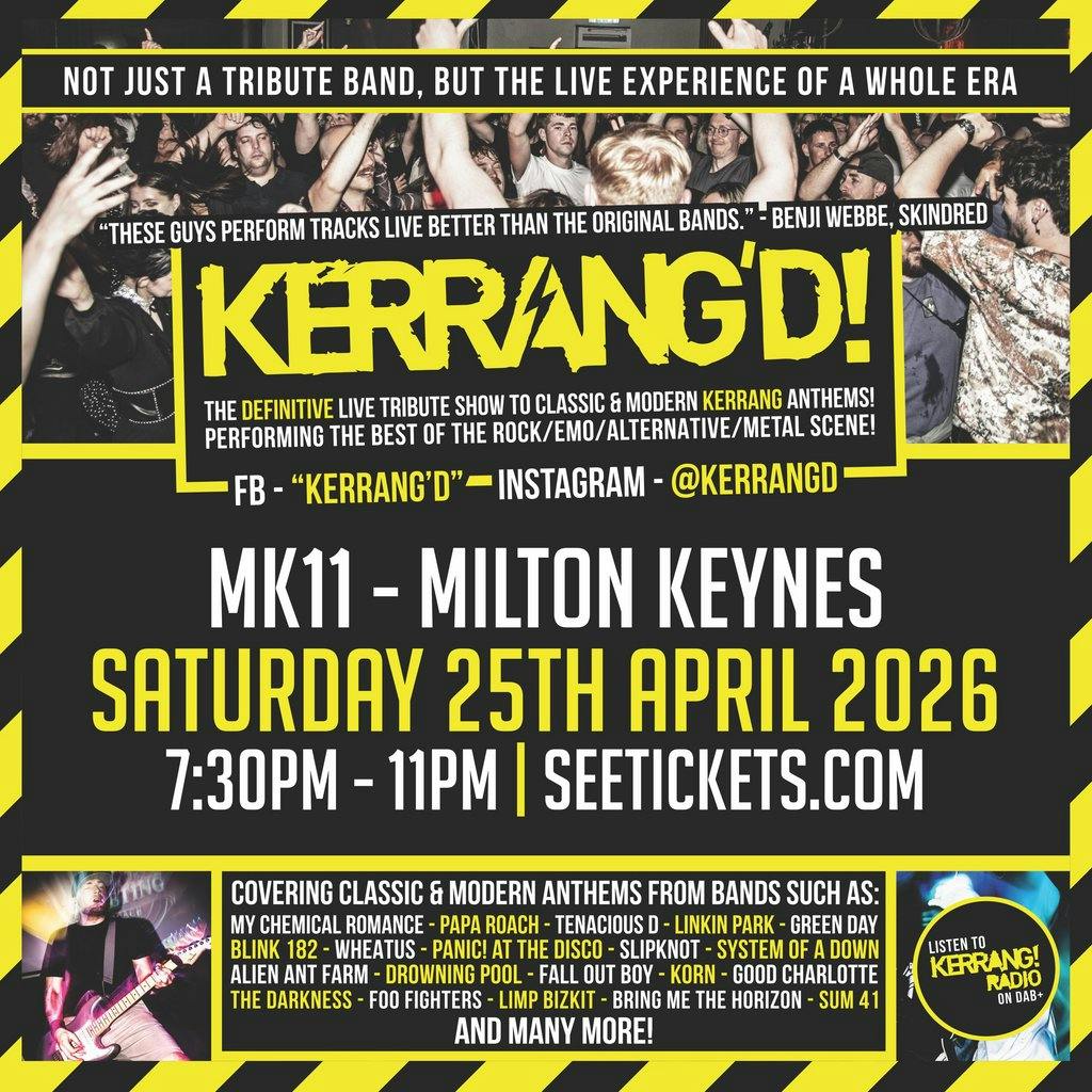 Tickets: Kerrang'd! (Live UK Tour) - Milton Keynes | MK11 LIVE MUSIC ...