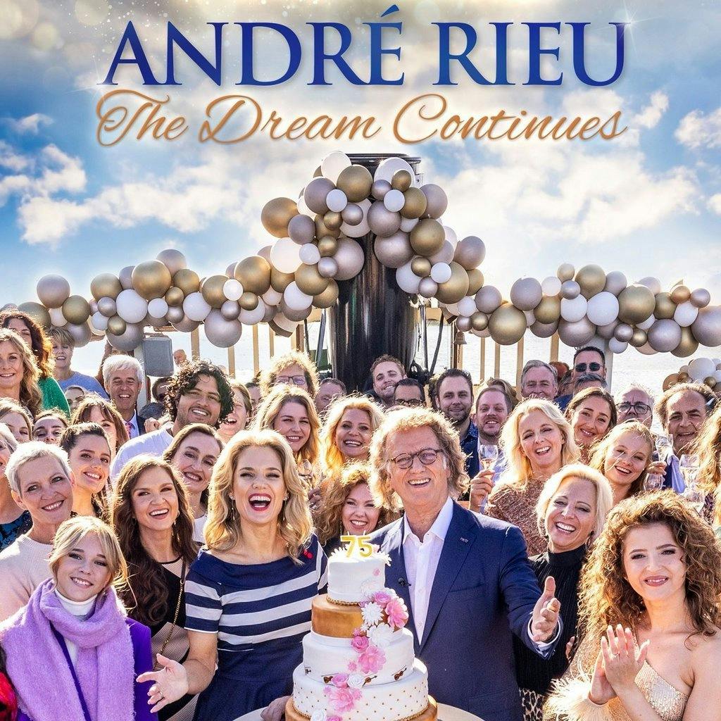 Tickets: Andre Rieus 75th Birthday Celebration: The Dream Continues ...