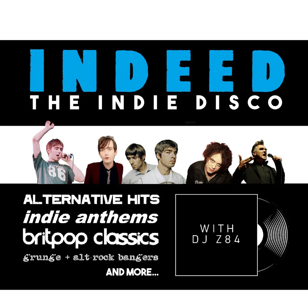 INDEED: The Indie Disco - Alternative, Indie, Britpop and more! | The ...