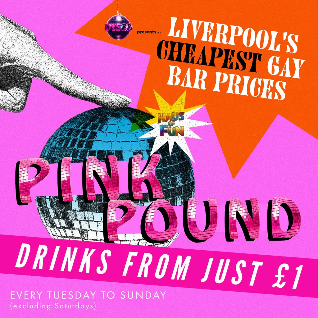 PINK POUND: Liverpool's Cheapest Gay Bar prices | DysCo | DYSCO ...