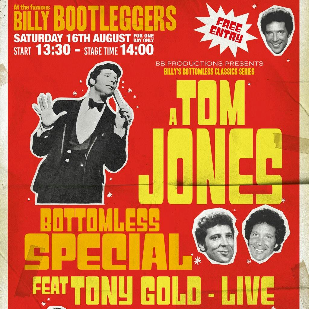 A Tom Jones Bottomless Special - LIVE | Billy Bootleggers Nottingham Nottingham Sat 16 August 2025