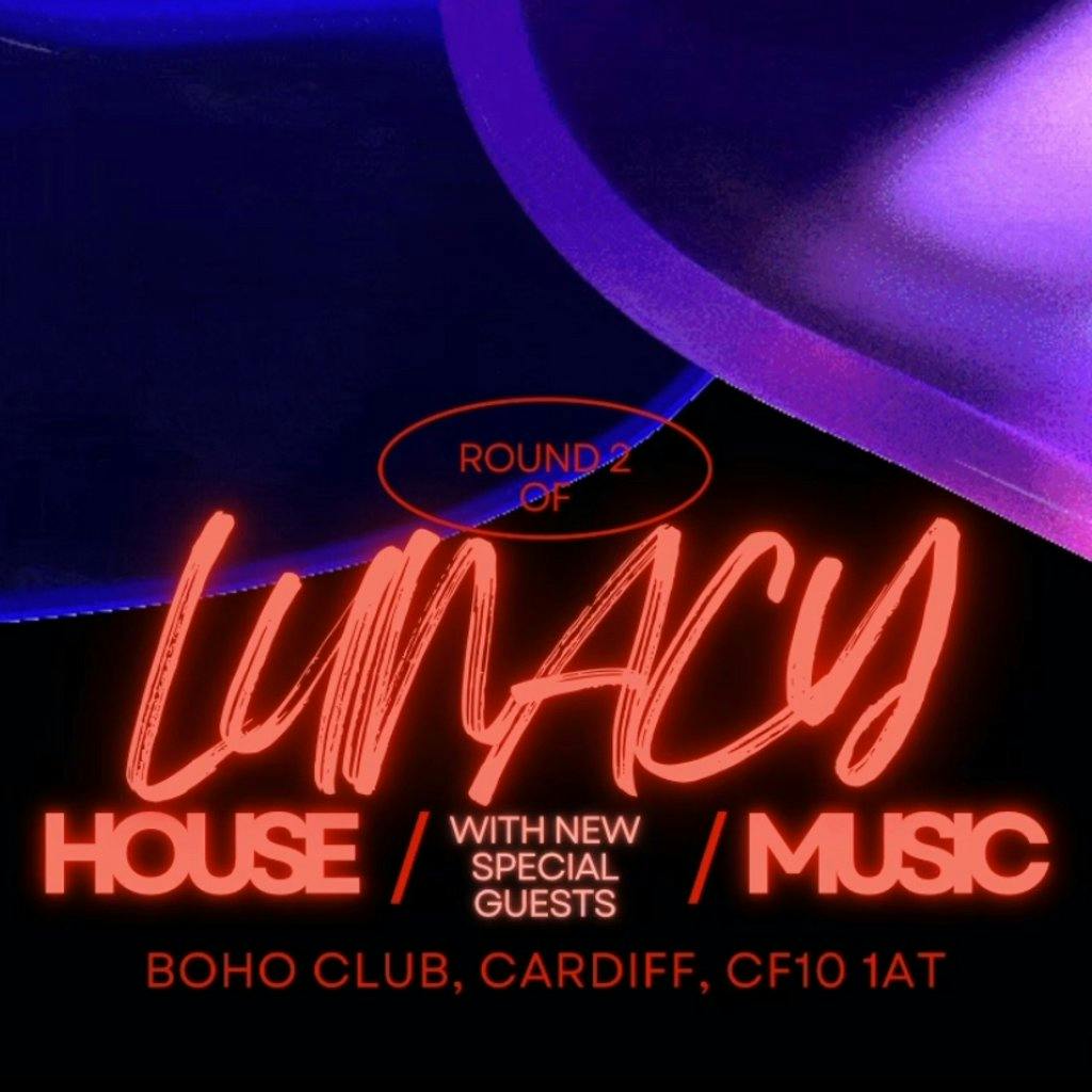 Lunacy 2 | Boho Cardiff Cardiff Fri 09 May 2025
