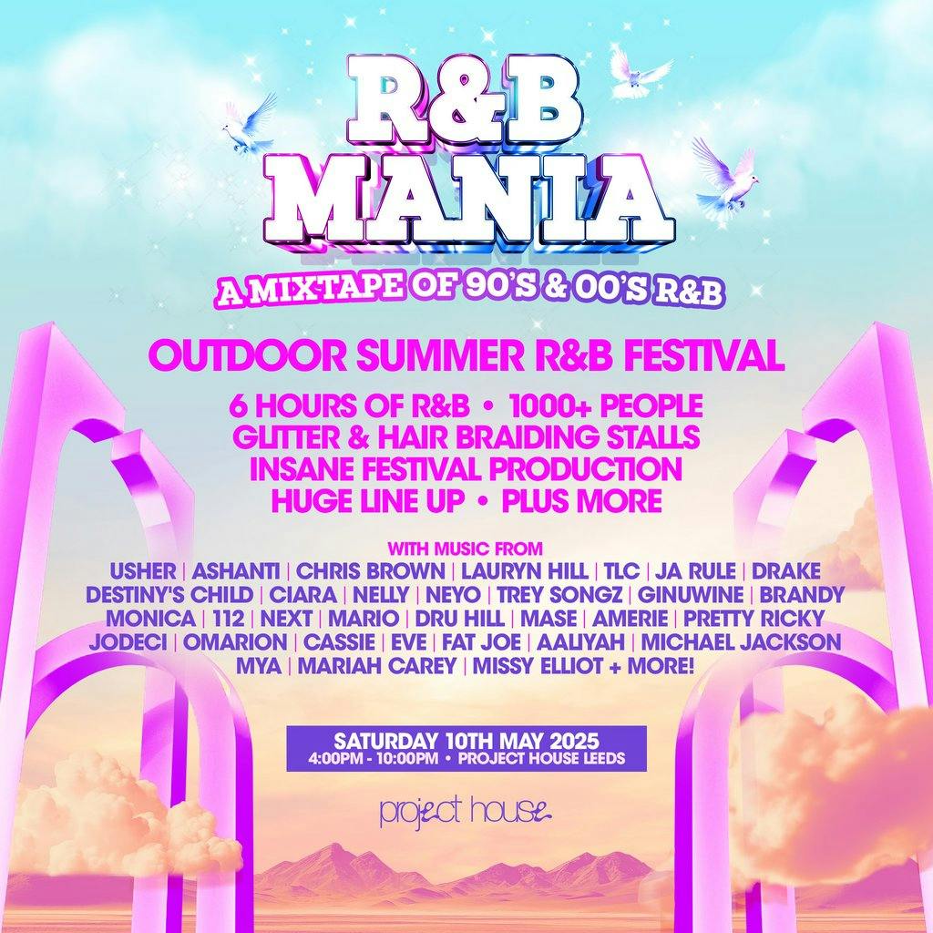 RNB MANIA | Leeds Outdoor Summer R&B Festival | Project House Leeds Sat ...