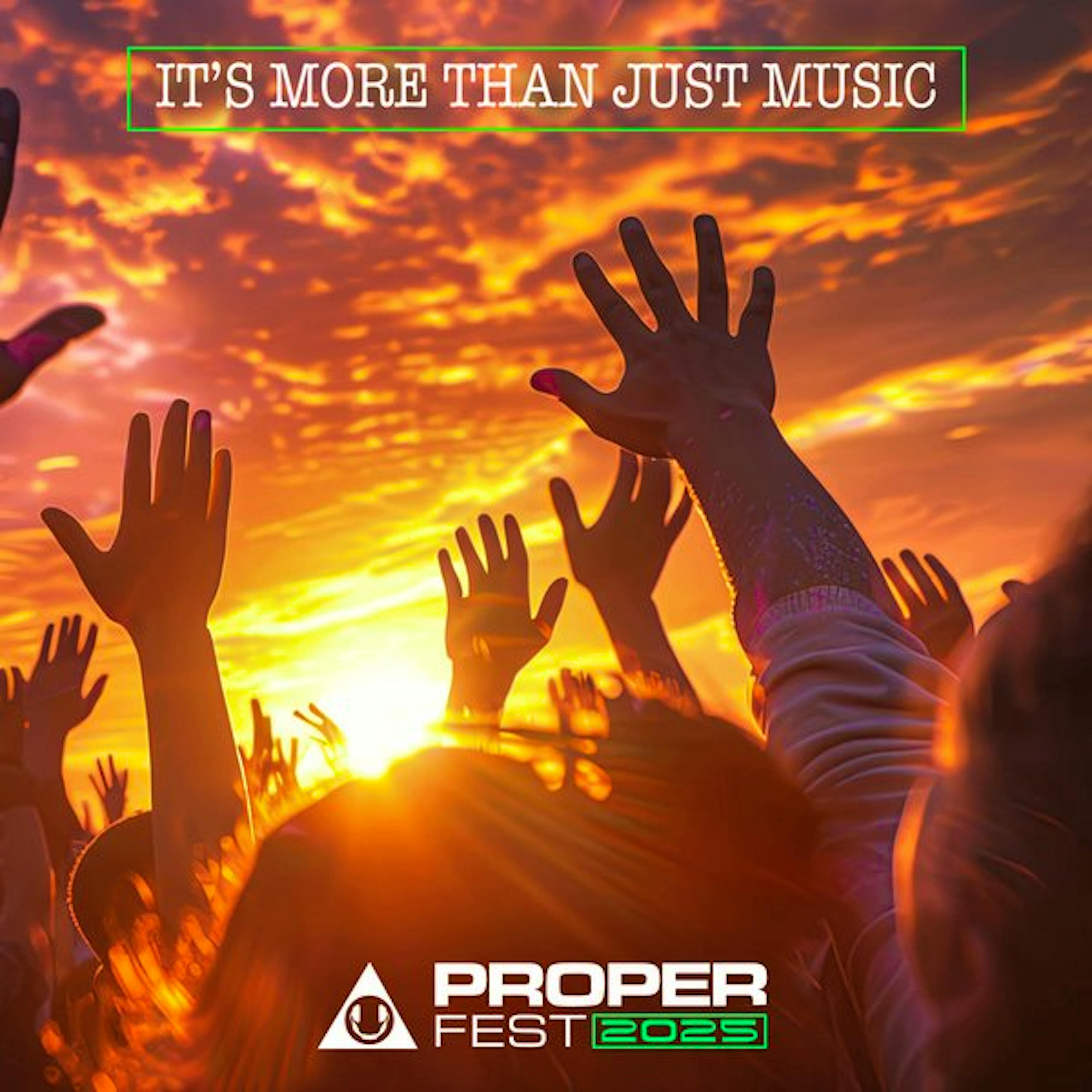 Proper Fest 2025 | Tickets & Line Up | Skiddle