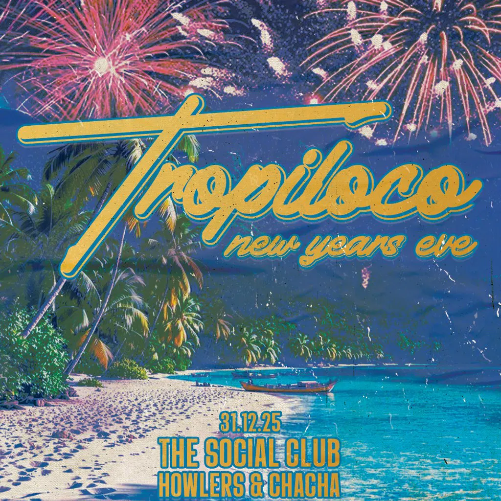 Tropiloco New Years Eve - Newcastle's Biggest Nye Party | The Social ...