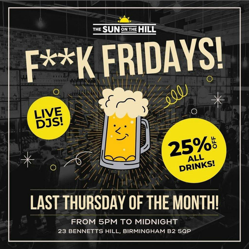 F*CK FRIDAYS at The Sun on the Hill! | The Sun On The Hill Birmingham ...