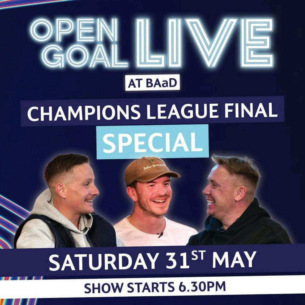 Open Goal: LIVE Champions League Final Special! | Barras Art And Design ...