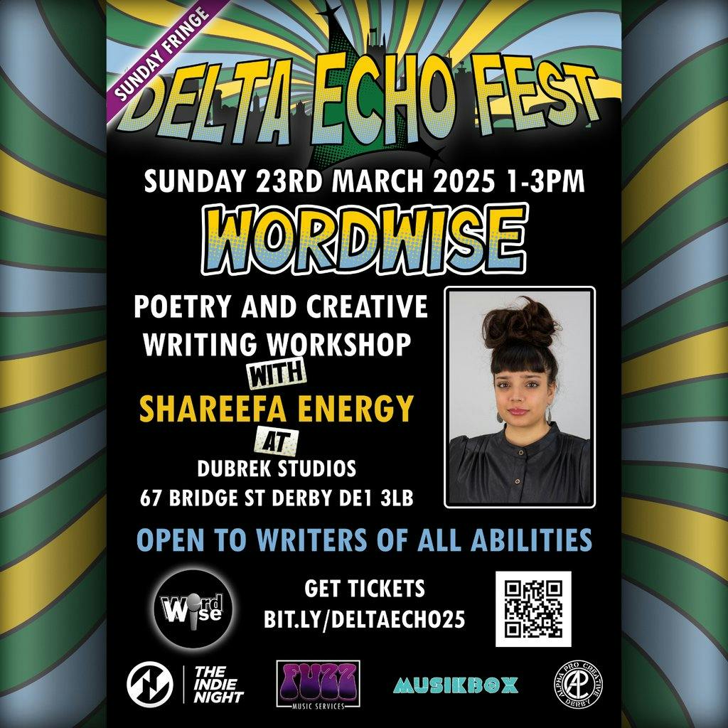 Delta Echo Fest 2025 Fringe - WordWise with Shareefa Energy | Dubrek ...