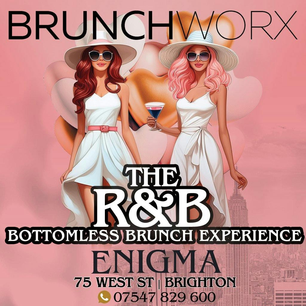 Tickets: BRUNCHWORX - The R&B Bottomless Brunch Experience | Enigma Stock Exchange Bar Brighton ...