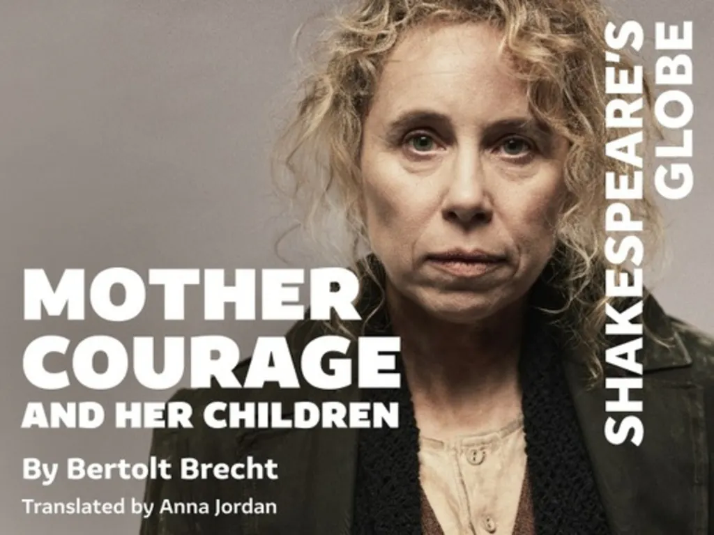 Tickets: Mother Courage 26 | Shakespeare's Globe London Thu 25 June 2026