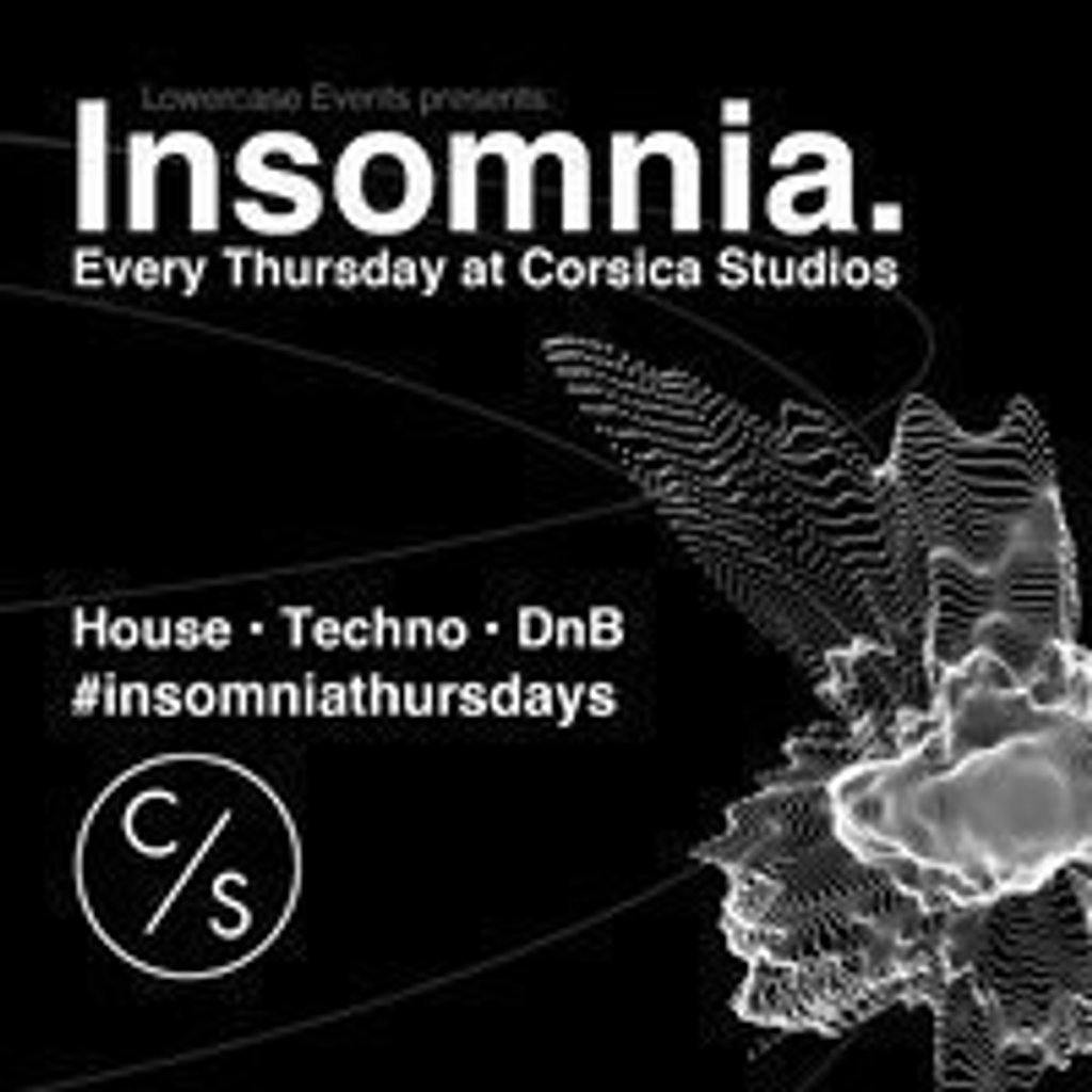 Insomnia London - House x DnB x Techno | Corsica Studios London Thu 18 September 2025