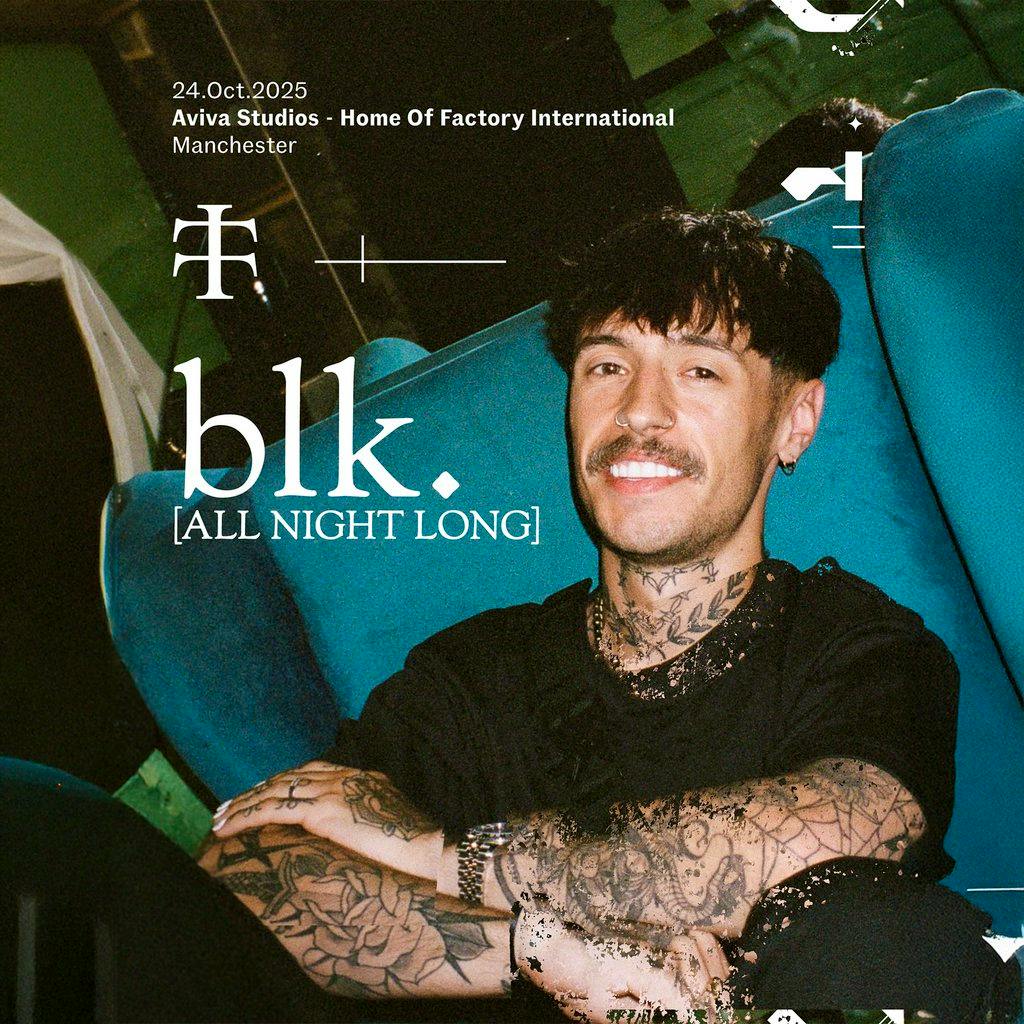 Teletech: blk. @ Factory International [All Night Long] | Aviva Studios ...