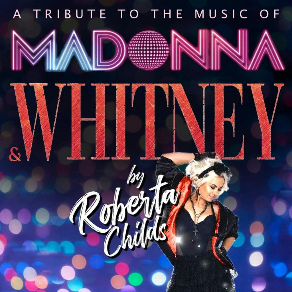 A Tribute to The Music of Madonna & Whitney by Roberta Childs | The ...