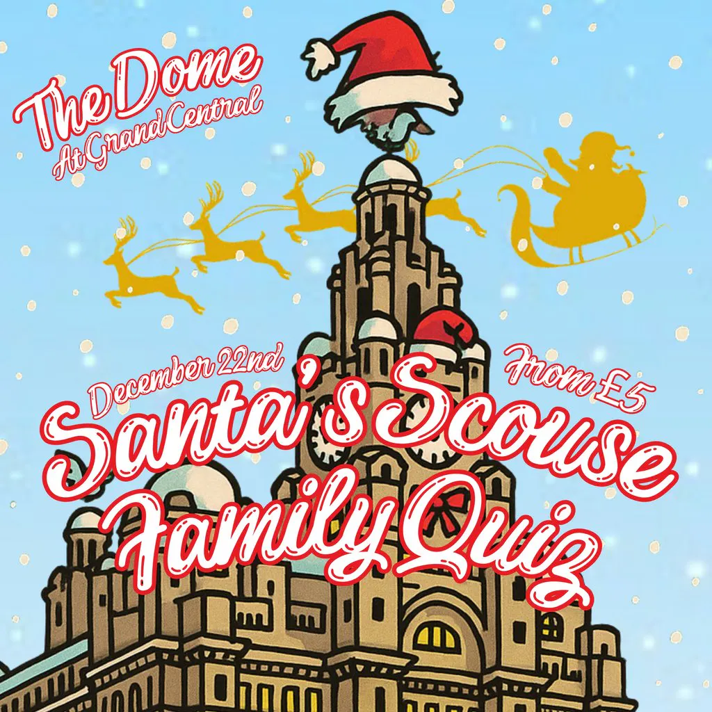 Santas Scouse Family Quiz | Boxpark Liverpool Liverpool Mon 22 December ...