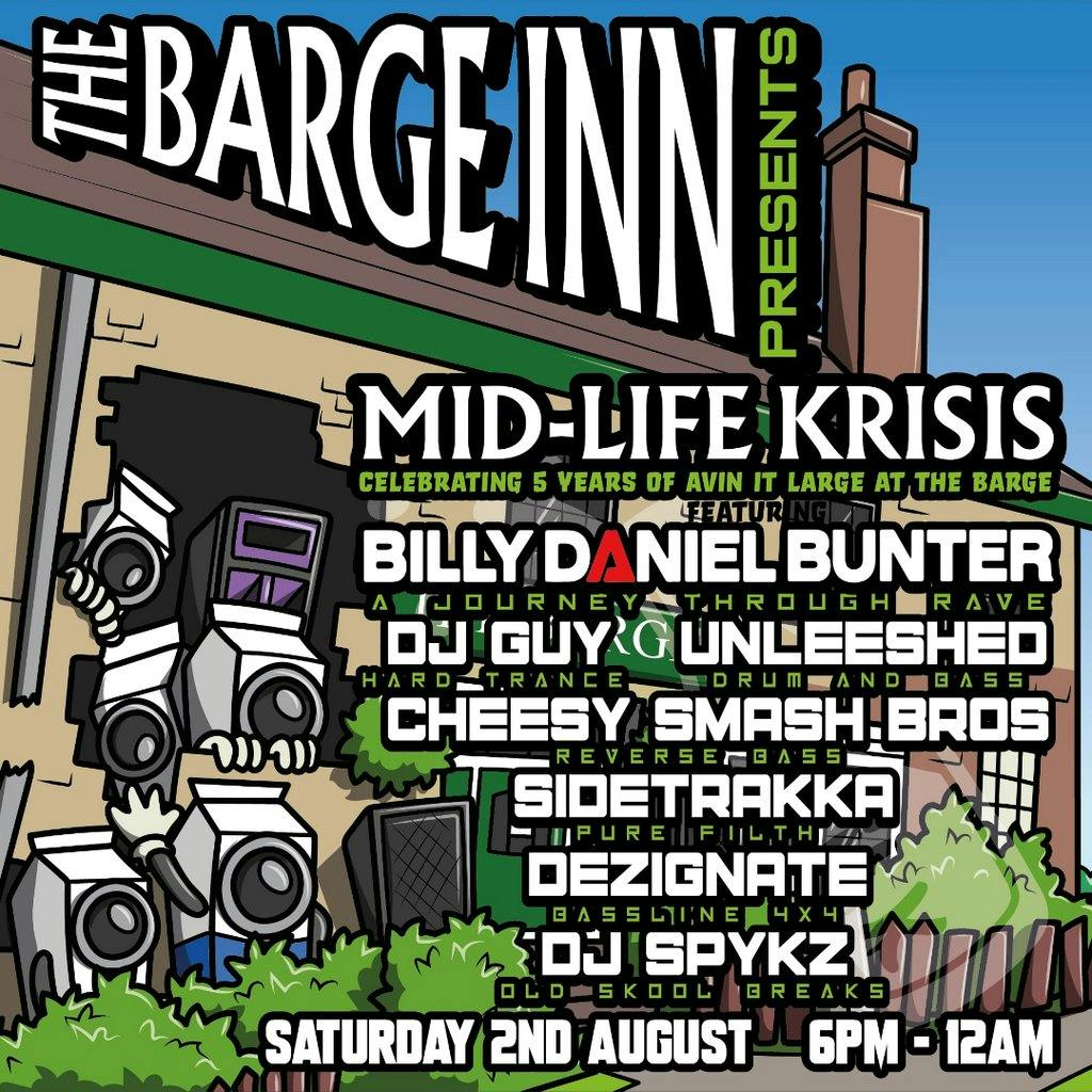Tickets: Mid Life Krisis 5 Years of 'Avin it LARGE at the Barge' | The ...