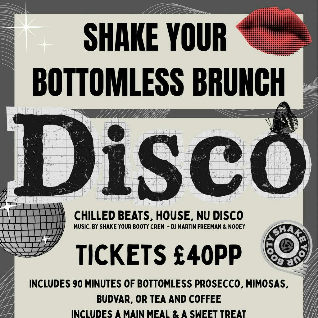 Tickets: Shake your booty - BOTTOMLESS BRUNCH ! | Vault 17 Chesham Sat ...