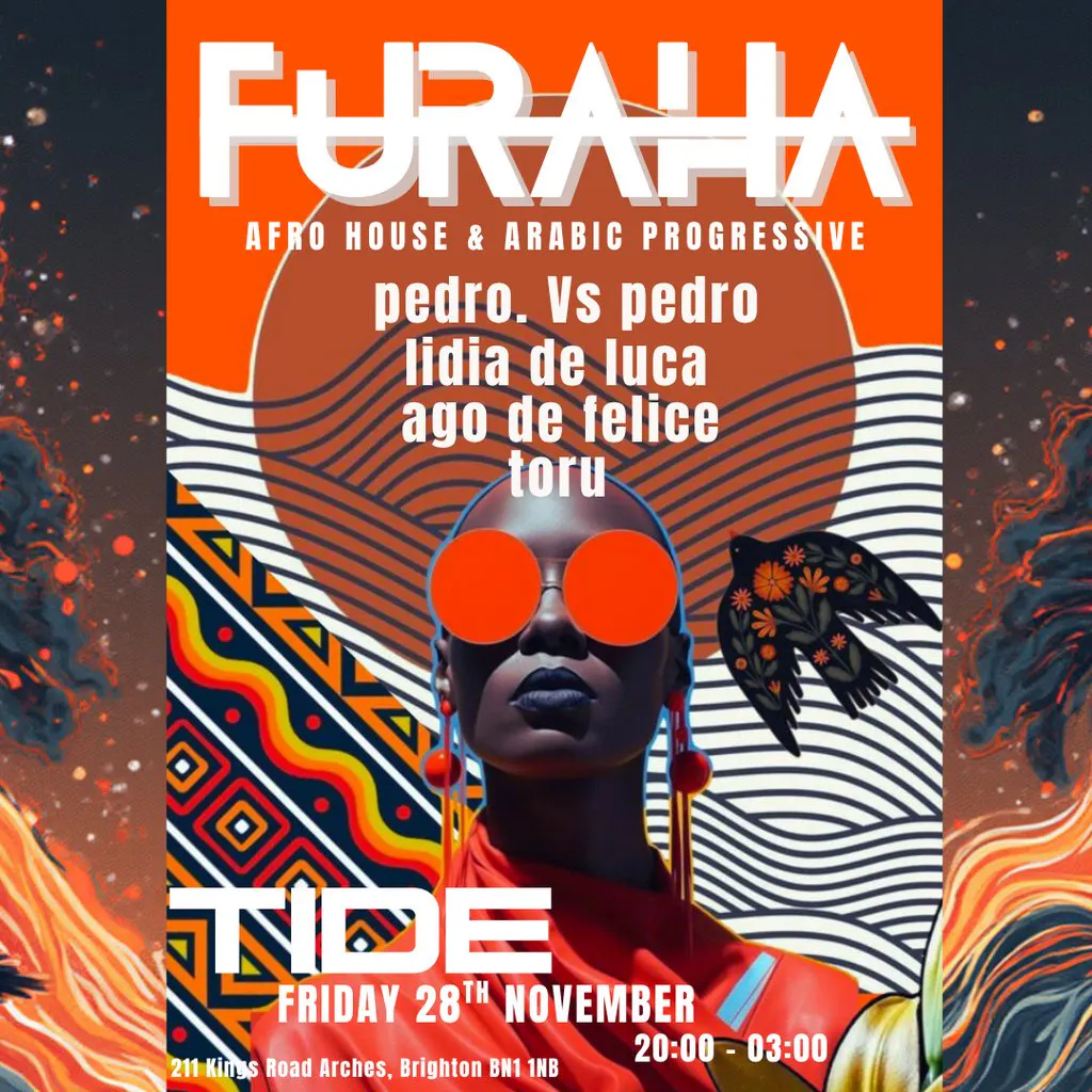 FURAHA - Afro House & Arabic Progressive | Tide Beach Club Brighton Fri ...