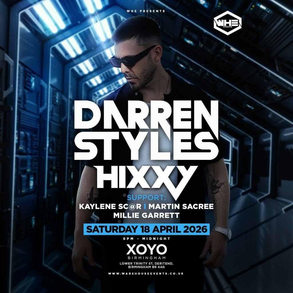 Tickets: WHE Presents: Darren Styles & Hixxy + Support | Birmingham ...