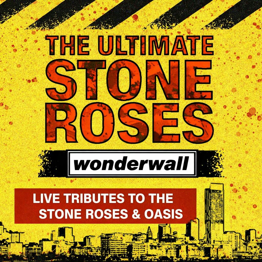 Tickets: The Ultimate Stone Roses & Oasis Tribute Night - Freight ...