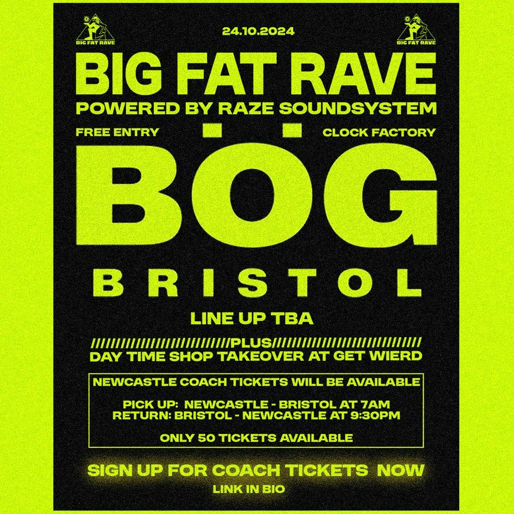 BIG FAT RAVE: Big fat bus to Bristol // BOG & Shop Party // | Clock ...