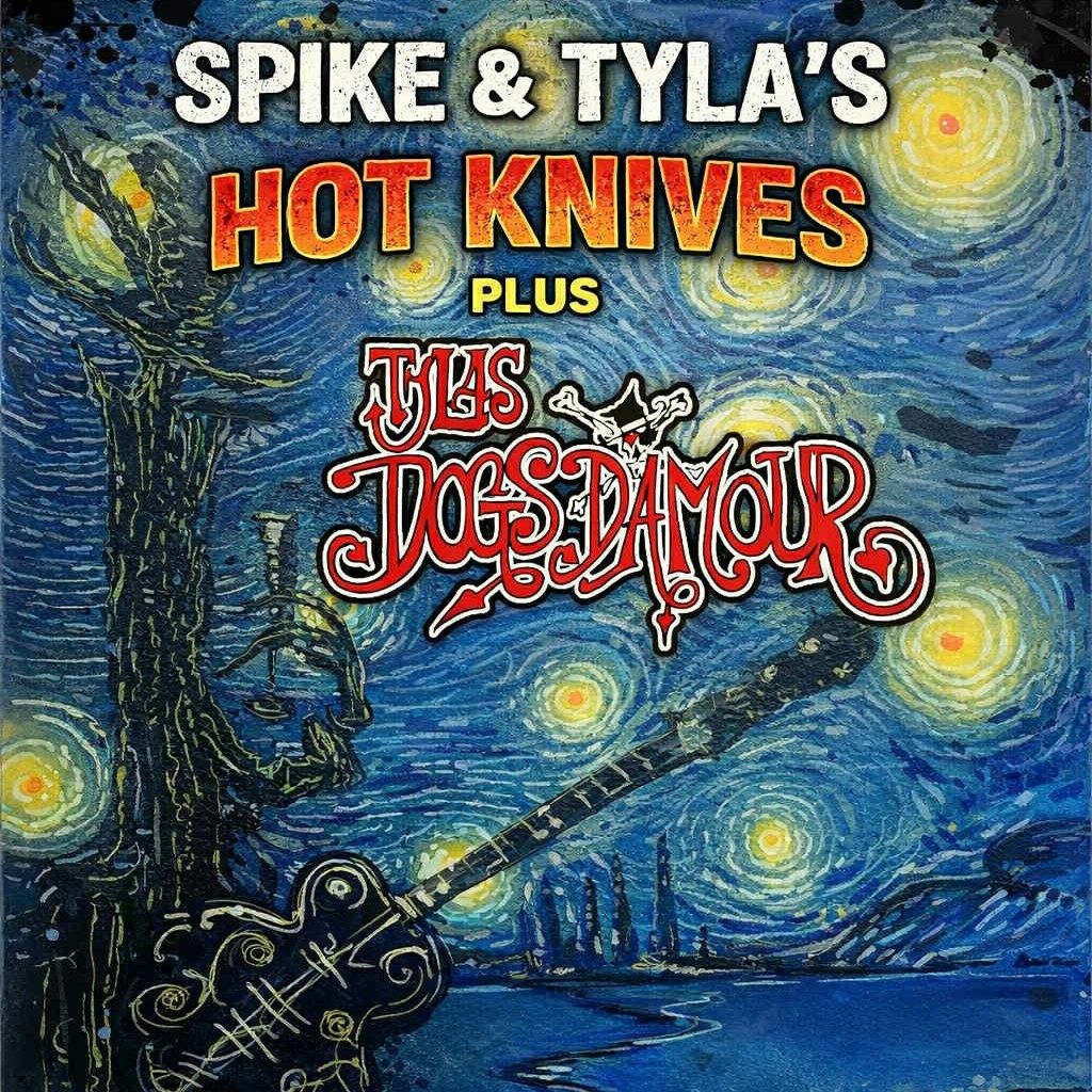 Tickets: Spike and Tyla's Hot Knives and Tyla's Dogs D'Amour | The ...