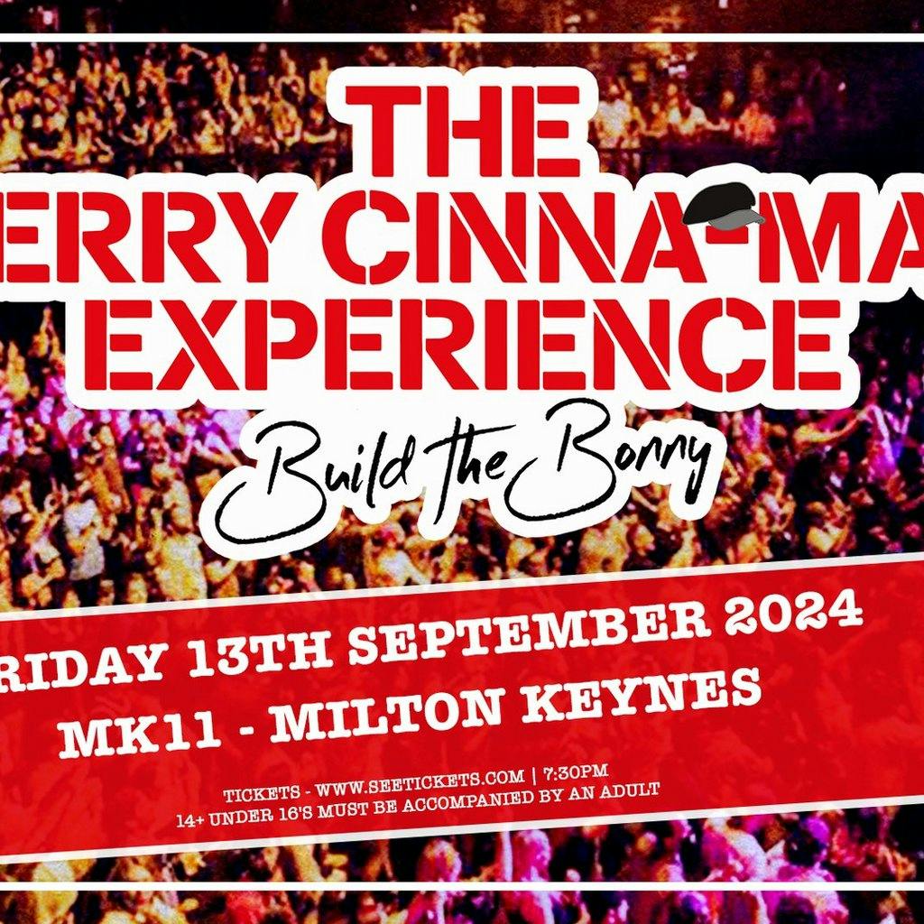 The Gerry Cinna-Man Experience / MK11 Milton Keynes | MK11 LIVE MUSIC ...