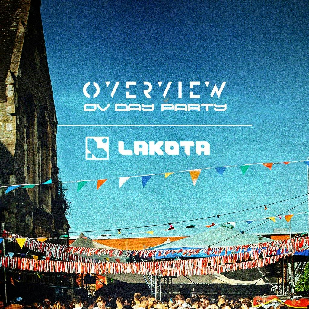 Overview Day Party - Lakota, Bristol - 19.07.25 | Lakota Bristol Sat 19 July 2025