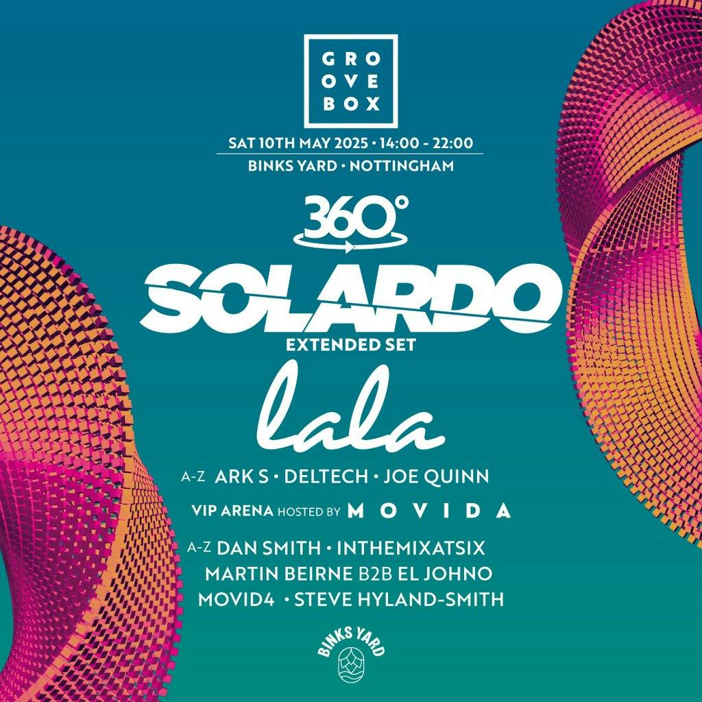SOLARDO 360 Extended w/ La La | Groovebox at Binks Yard | Binks Yard ...