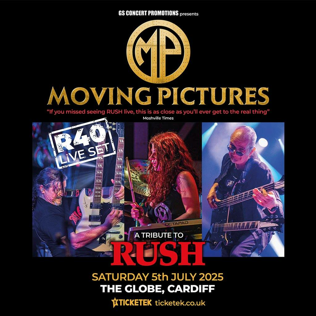 Moving Pictures - Rush Tribute Band | The Globe, Cardiff Cardiff Sat 05 ...