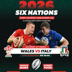 Tickets: Six Nations Live Screening - Wales vs Italy | Vauxhall Food ...