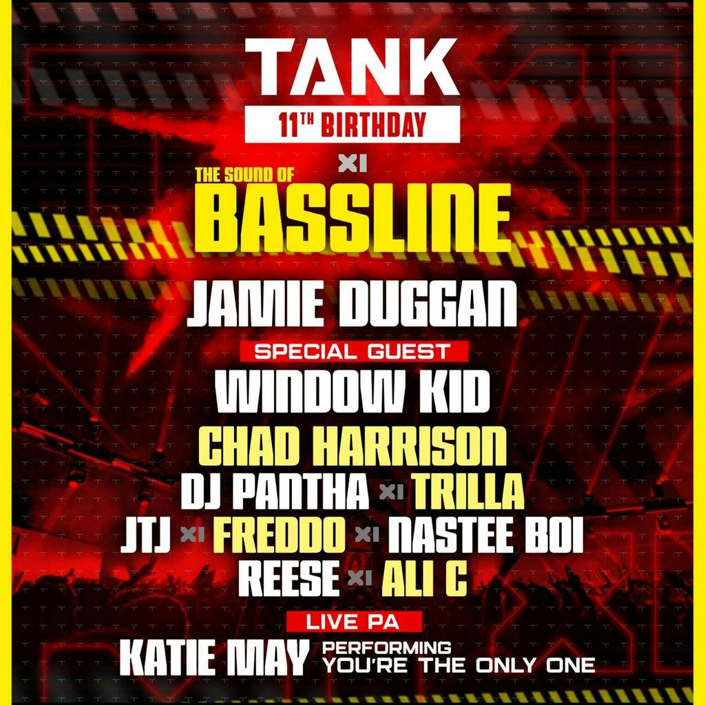 TANK 11th Birthday x Sound Of Bassline | Tank Nightclub Sheffield Sat ...