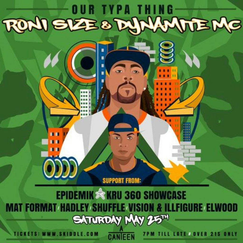 Our Typa Thing Presents RONI SIZE & DYNAMITE MC | Acanteen Chelmsford | Sat 25th May 2024 Lineup