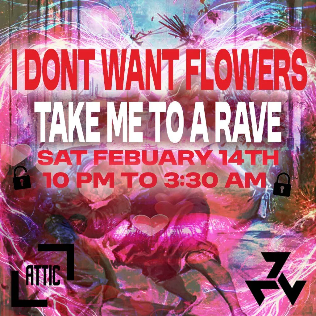 Tickets: I dont Want Flowers Take me to a Rave Valentines Ball 2026 ...
