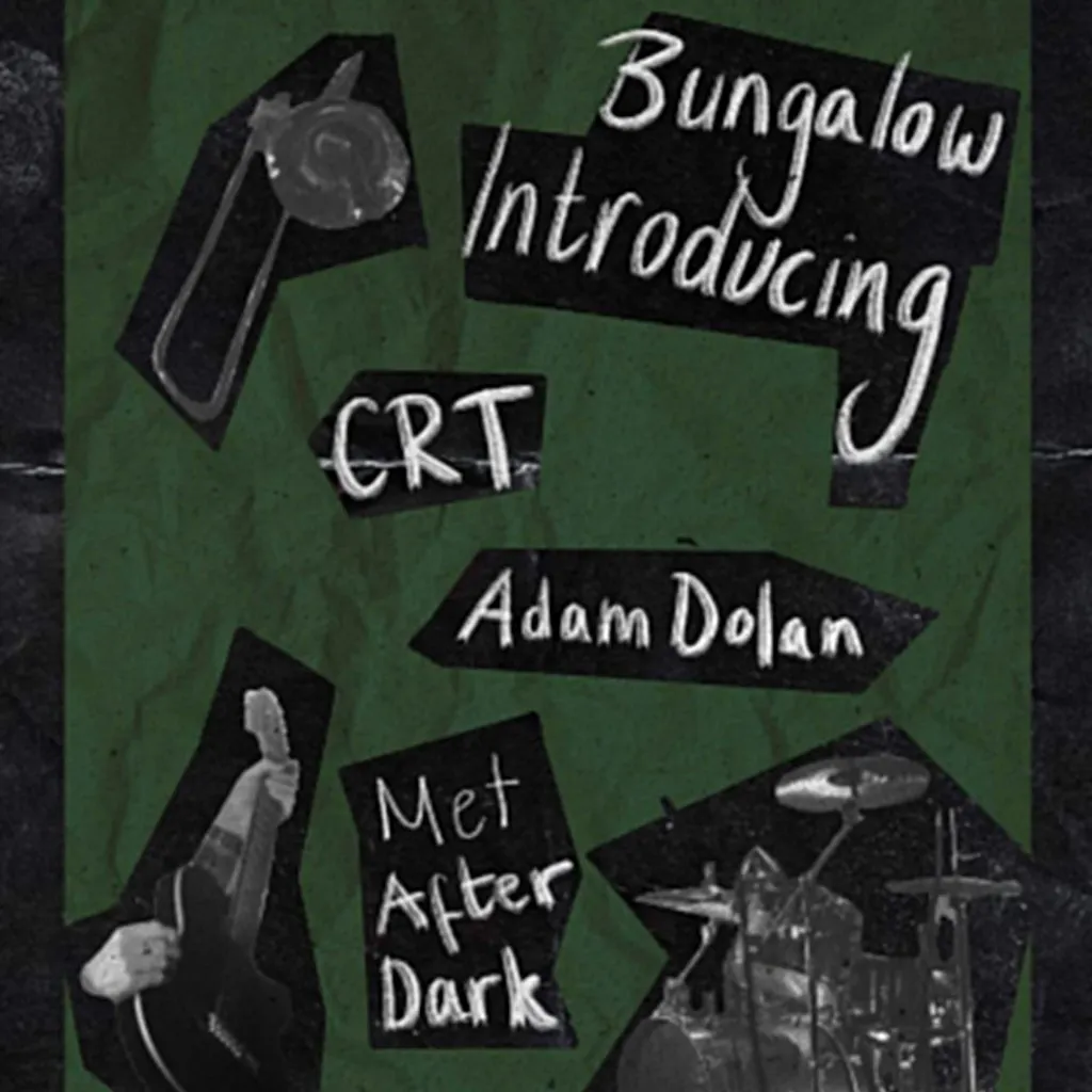 Tickets: CRT, Met After Dark and Adam Dolan | The Bungalow Bar Paisley ...