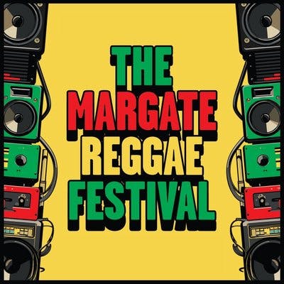 The Margate Reggae Festival 2025 | Tickets & Line Up | Skiddle
