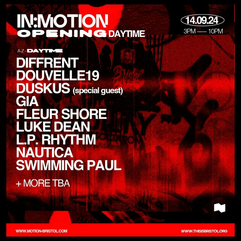 In:Motion Opening Day - Fleur Shore, Luke Dean, Diffrent & more ...