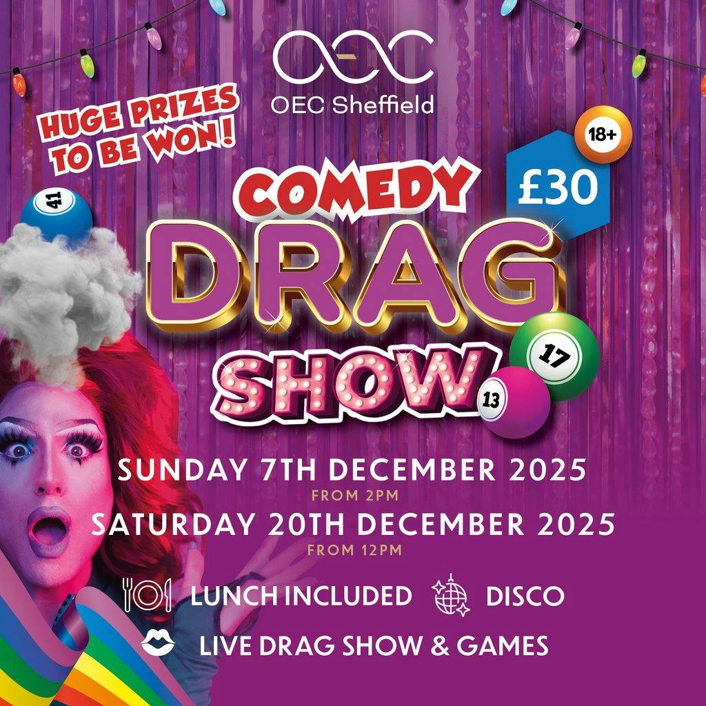 Tickets: Comedy Drag Show | The OEC Sheffield Sun 07 December 2025