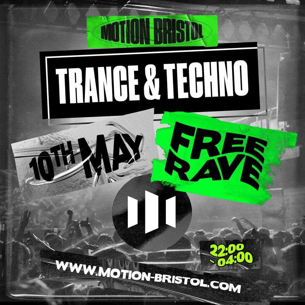 Motion Presents: Trance & Techno Free Rave | Motion Bristol Fri 10 May 2024
